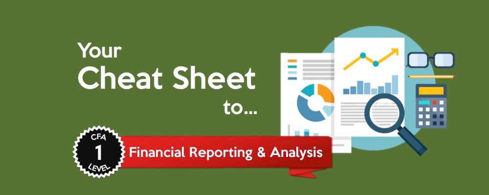 Your Cheat Sheet To... CFA Level I: Financial Reporting And Analysis ...
